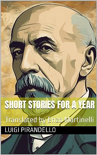 Short Stories for a Year: Curated and translated by Enzo Martinelli by ...
