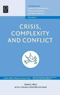 [Crisis, Complexity and Conflict] (By: Iwan J. Azis) [published: July ...