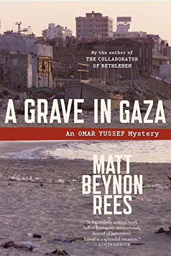[ A Grave in Gaza [ A GRAVE IN GAZA BY Rees, Matt Beynon ( Author ) Feb ...