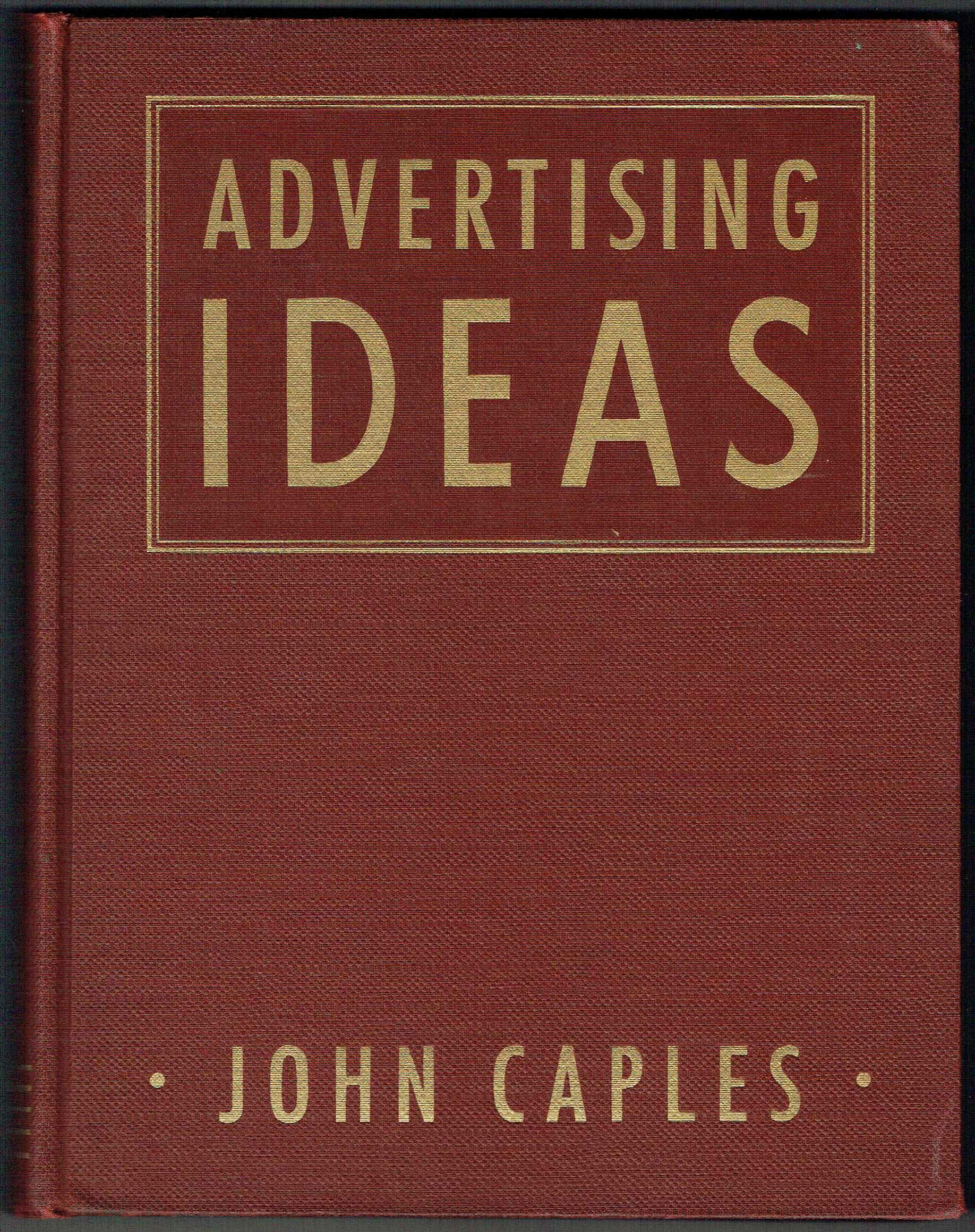 Advertising Ideas: A Practical Guide to Methods That Make ...
