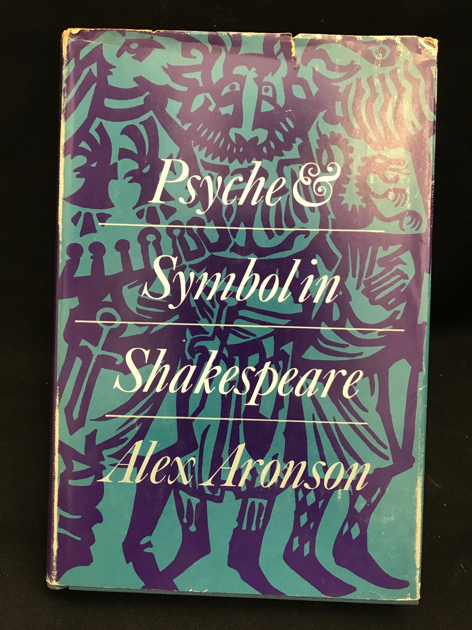 Psyche & symbol in Shakespeare by Alex Aronson | Goodreads