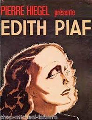 Édith Piaf by Pierre Hiegel | Goodreads