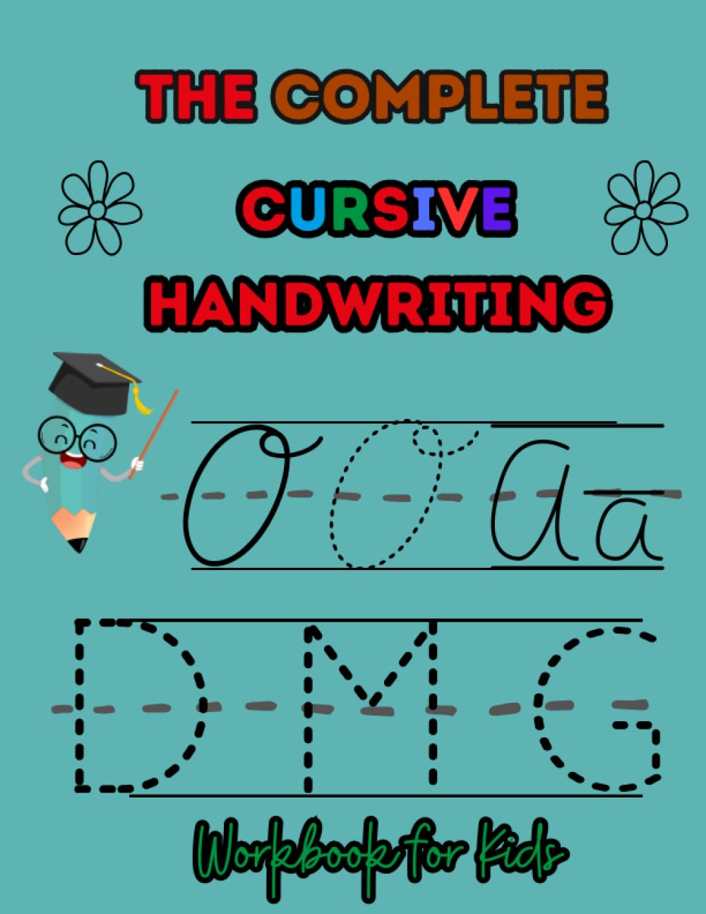 The Complete Cursive Handwriting Workbook For Kids A Step by Step the-complete-cursive-handwriting-workbook-for-kids-a-step-by-step