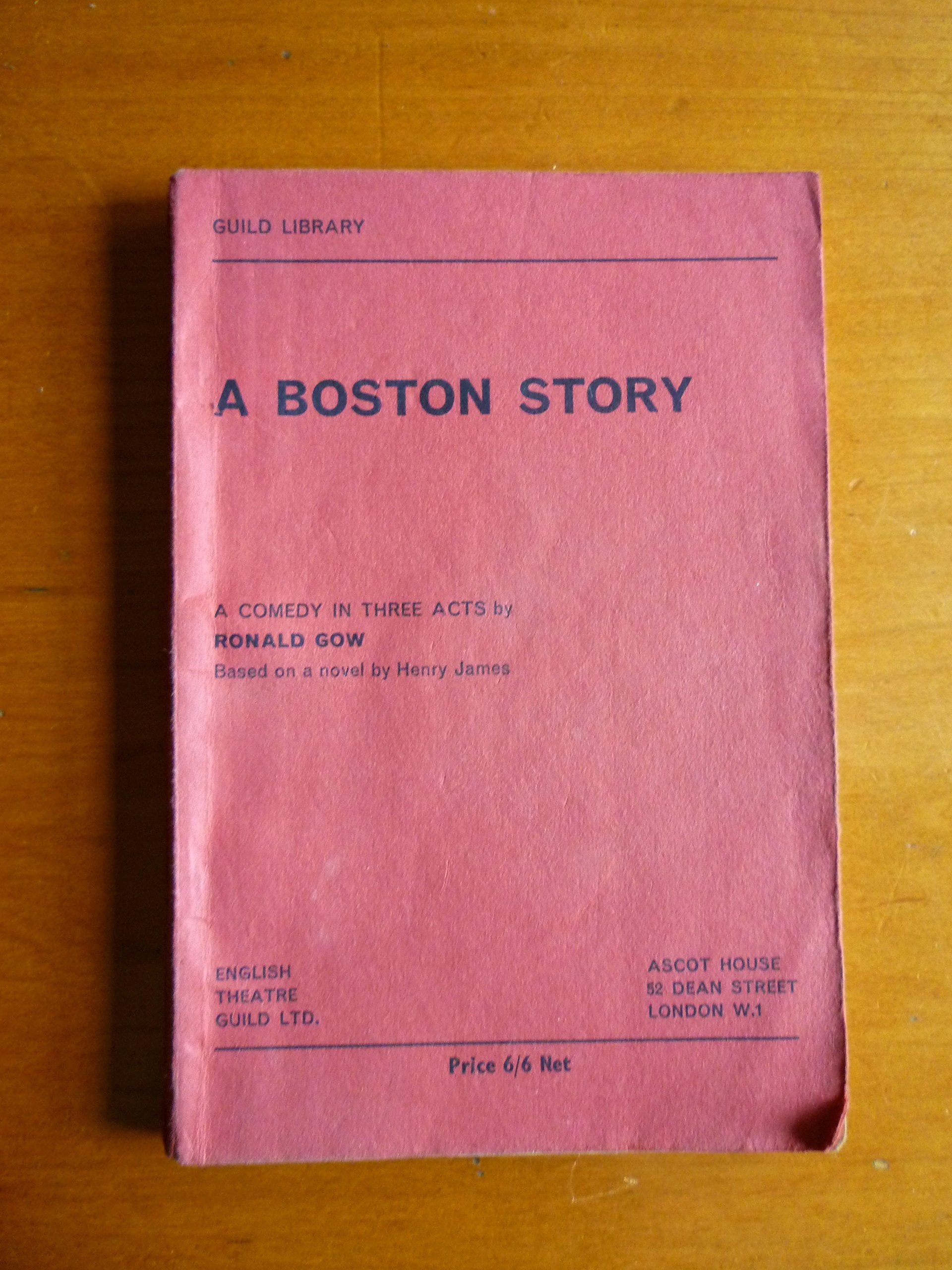 A Boston story: A comedy [in three acts] based on a novel ['Watch and ...
