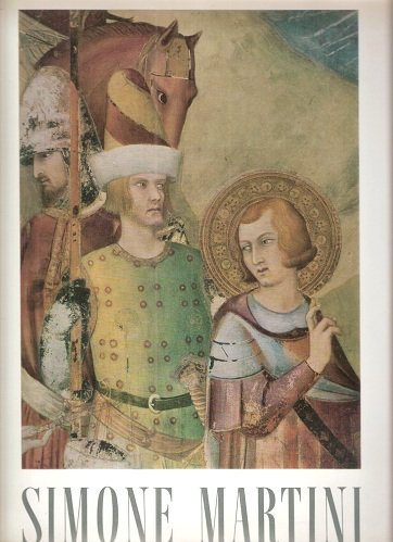 Simone Martini by MARTINI - Paccagnini Giovanni, | Goodreads