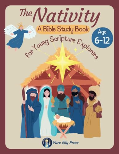 The Nativity: A Bible Study Book for Young Scripture Explorers: Jesus ...