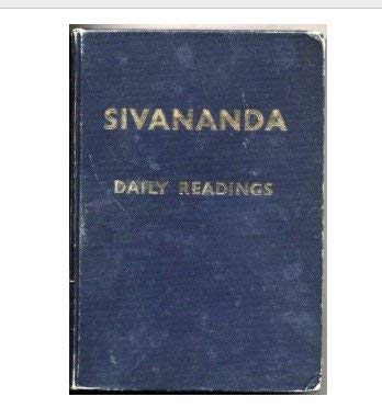 Sivananda Daily Readings by Sivananda Saraswati | Goodreads