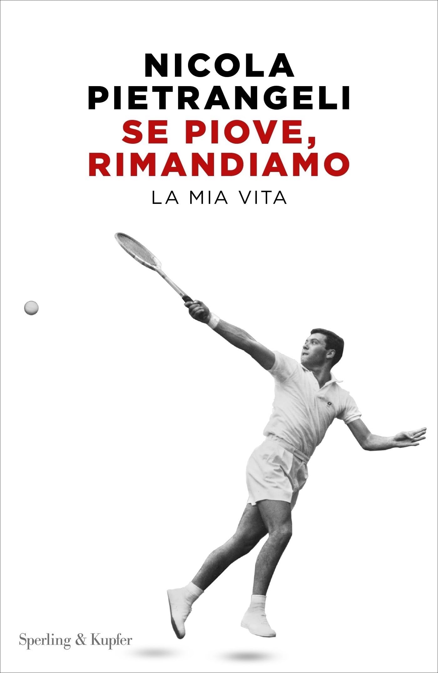 Se piove, rimandiamo: La mia vita (Italian Edition) by Paolo Rossi ...
