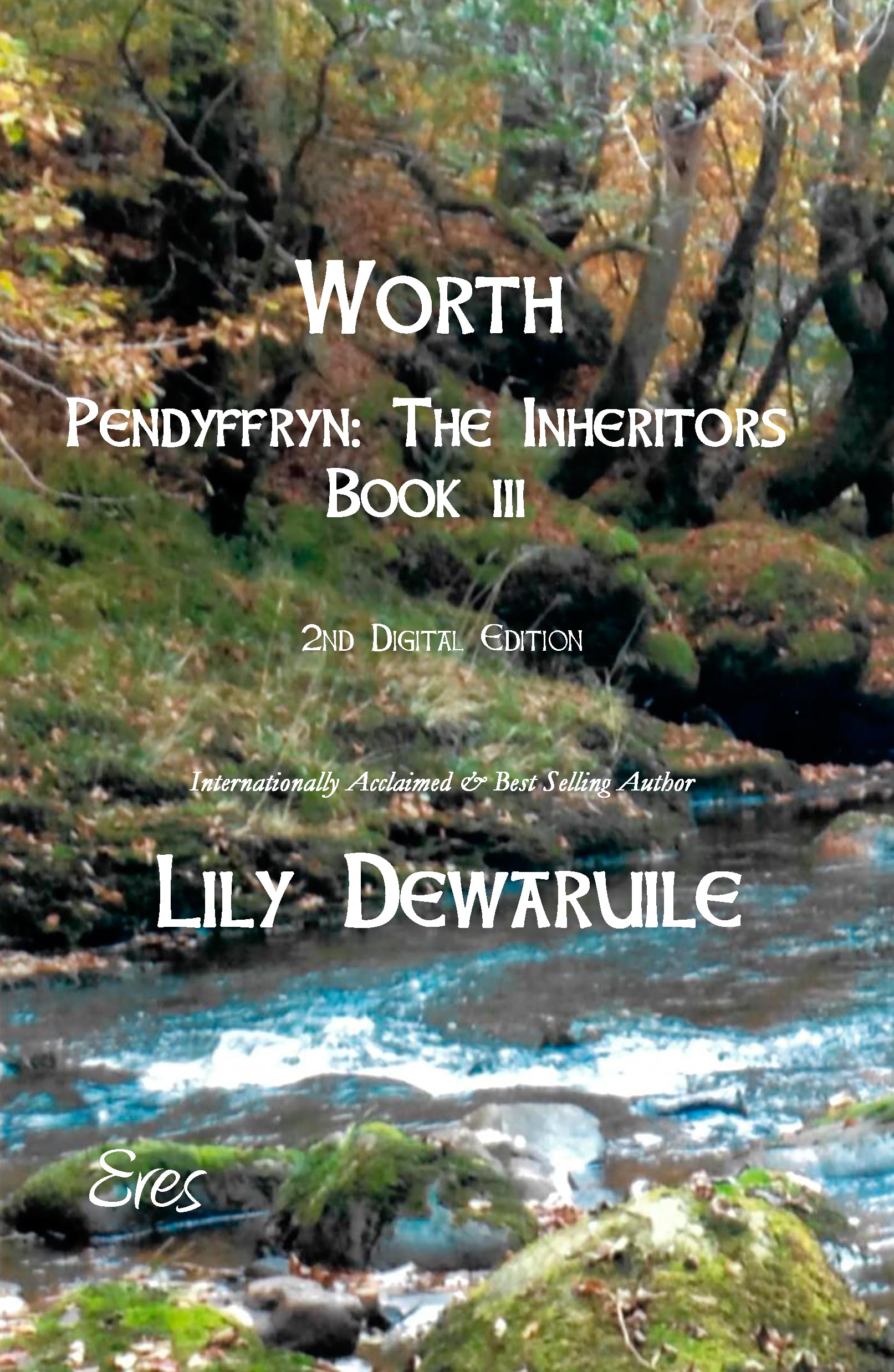 Worth | Pendyffryn: The Inheritors Book III by Lily Dewaruile | Goodreads