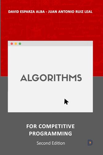 Algorithms (Second Edition): for Competitive Programming by David Esparza Alba | Goodreads