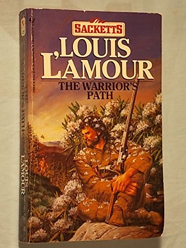 The Warrior's Path (The Sacketts 15) by Louis L'Amour Paperback 1980 by ...