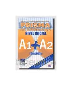 Prisma fusion. Nivel inicial A1+A2. Zeszyt cwiczen by Gelabert Maria Jose | Goodreads