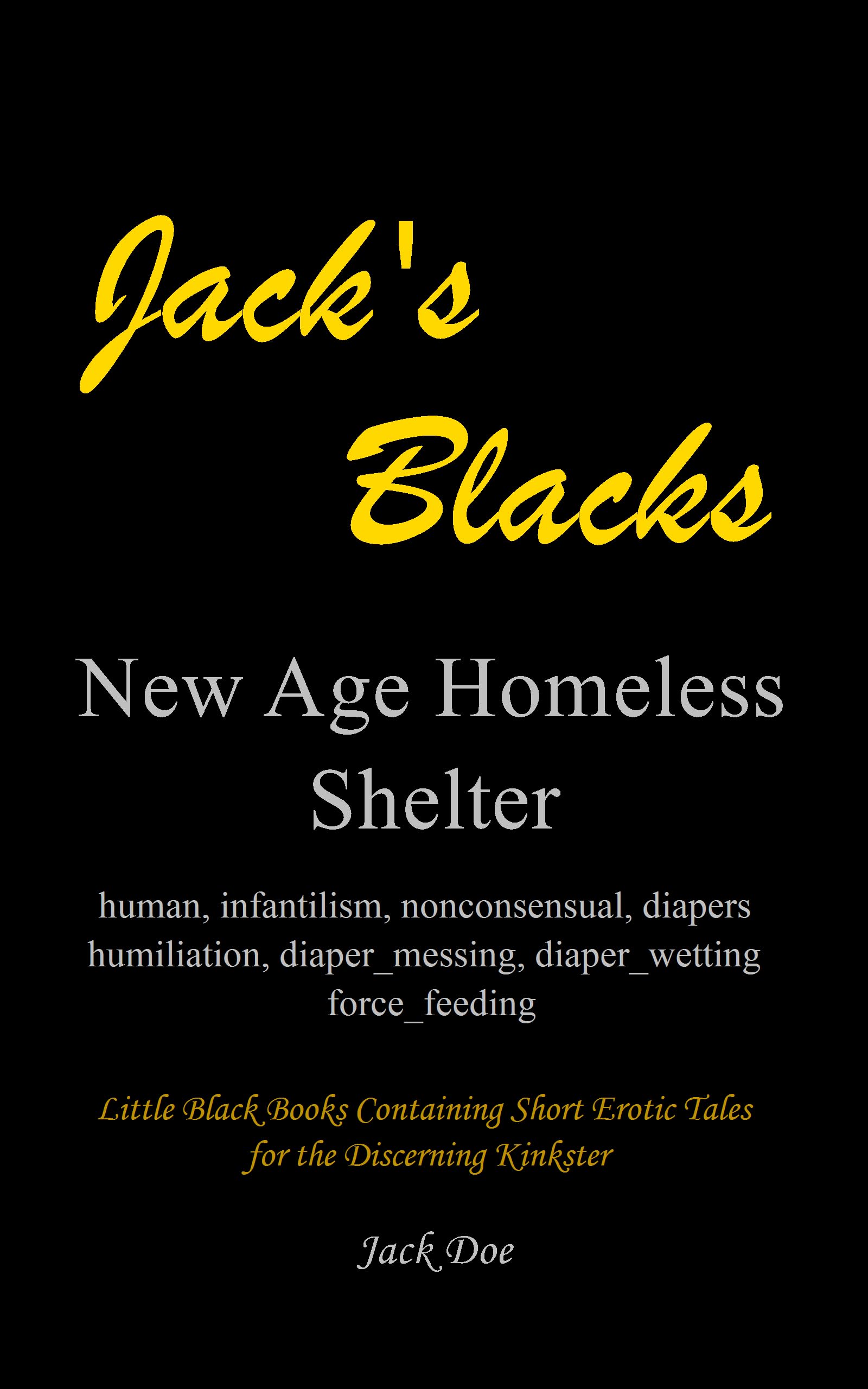 New Age Homeless Shelter (Jack's Blacks) by Jack Doe | Goodreads