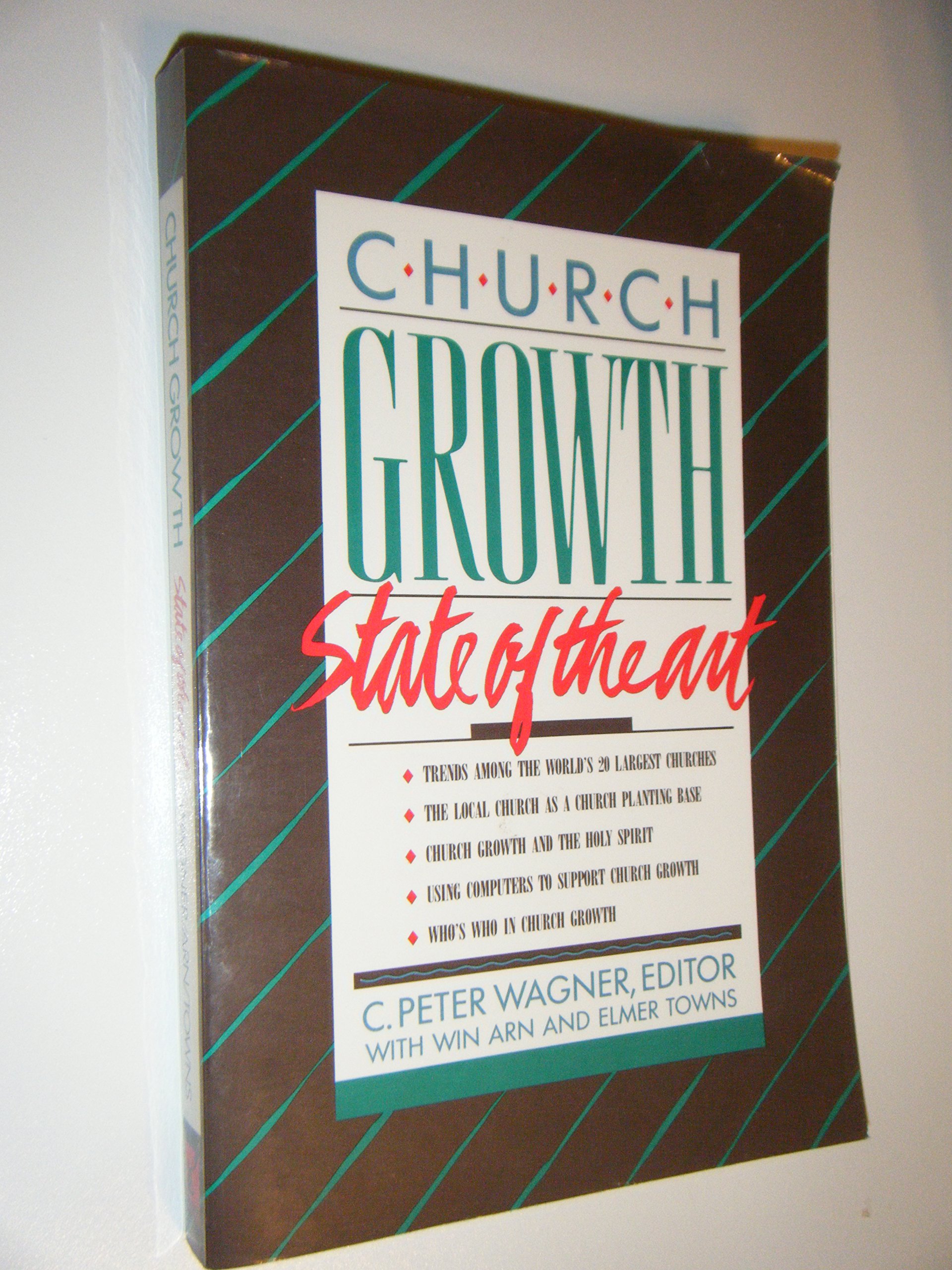 Church Growth: State of the Art by C. Peter Wagner | Goodreads