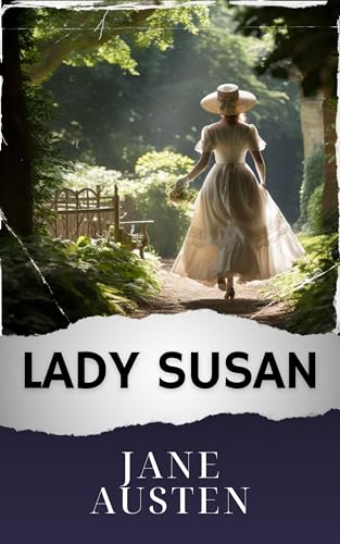 Lady Susan (Annotated): The Original Classic by Jane Austen | Goodreads