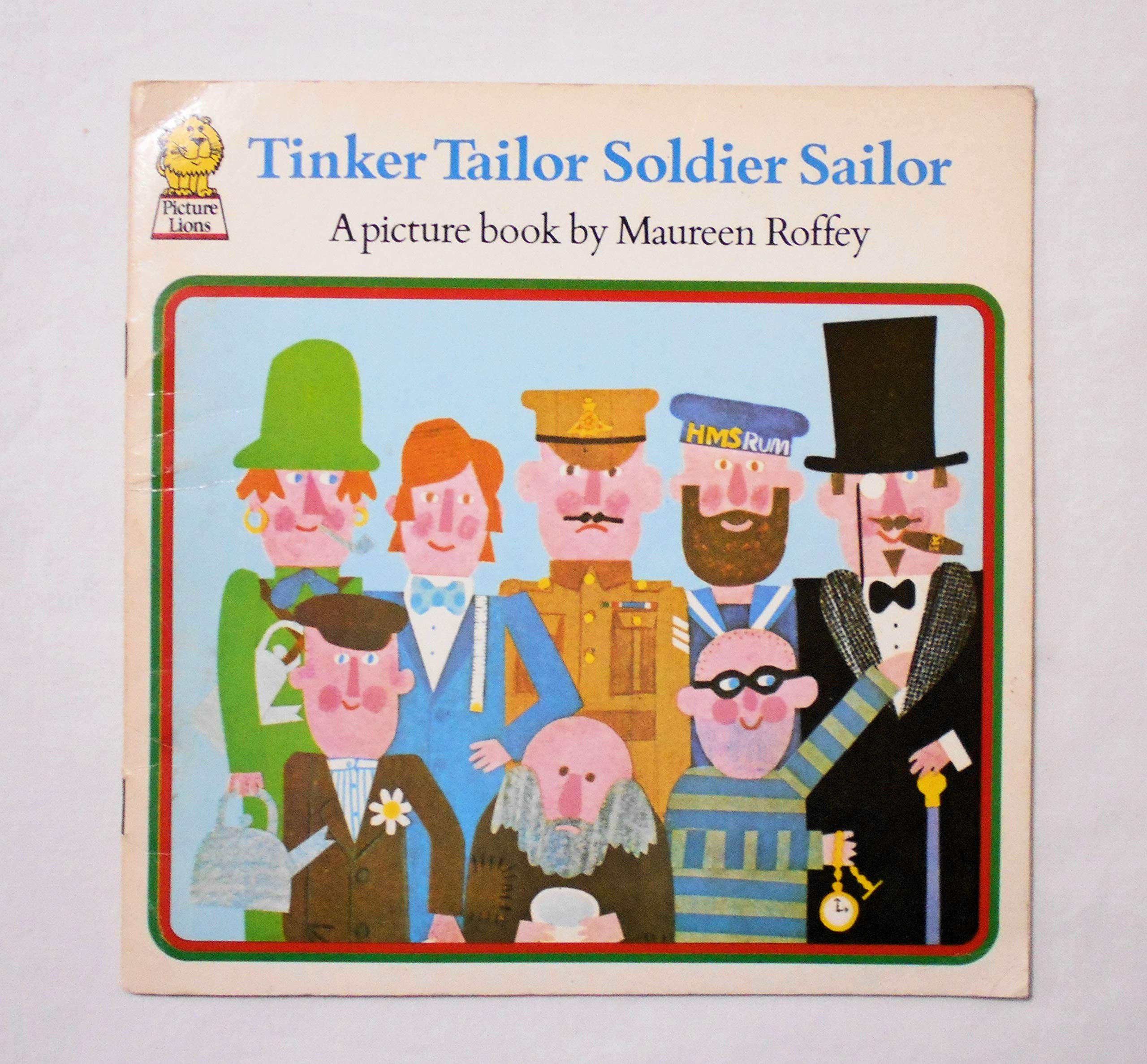 Tinker, Tailor, Soldier, Sailor by Maureen Roffey | Goodreads