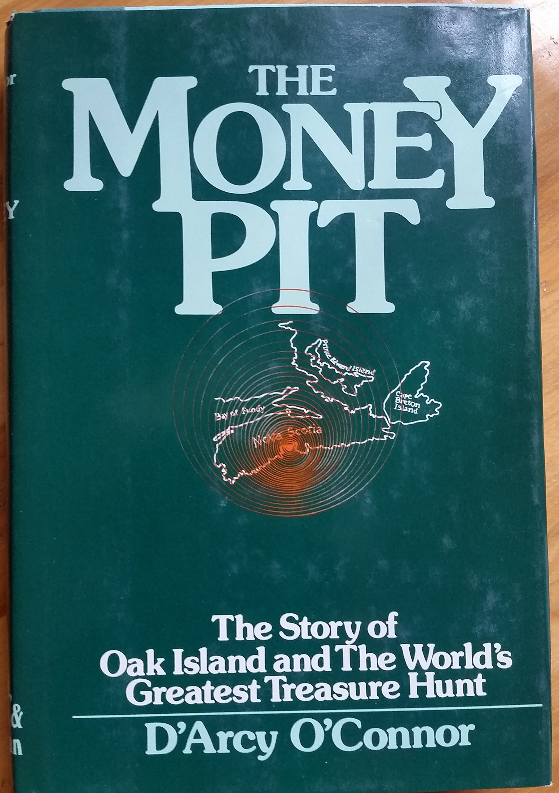 The Money Pit: The Story of Oak Island and the World's Greatest ...