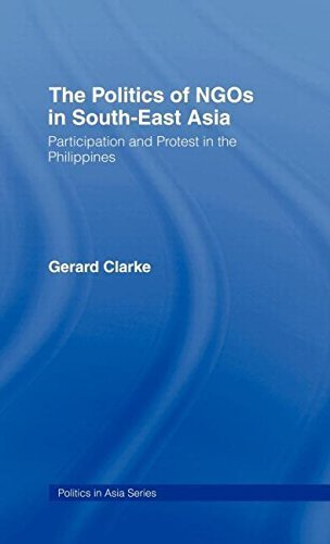 The Politics of NGOs in Southeast Asia: Participation and Protest in ...