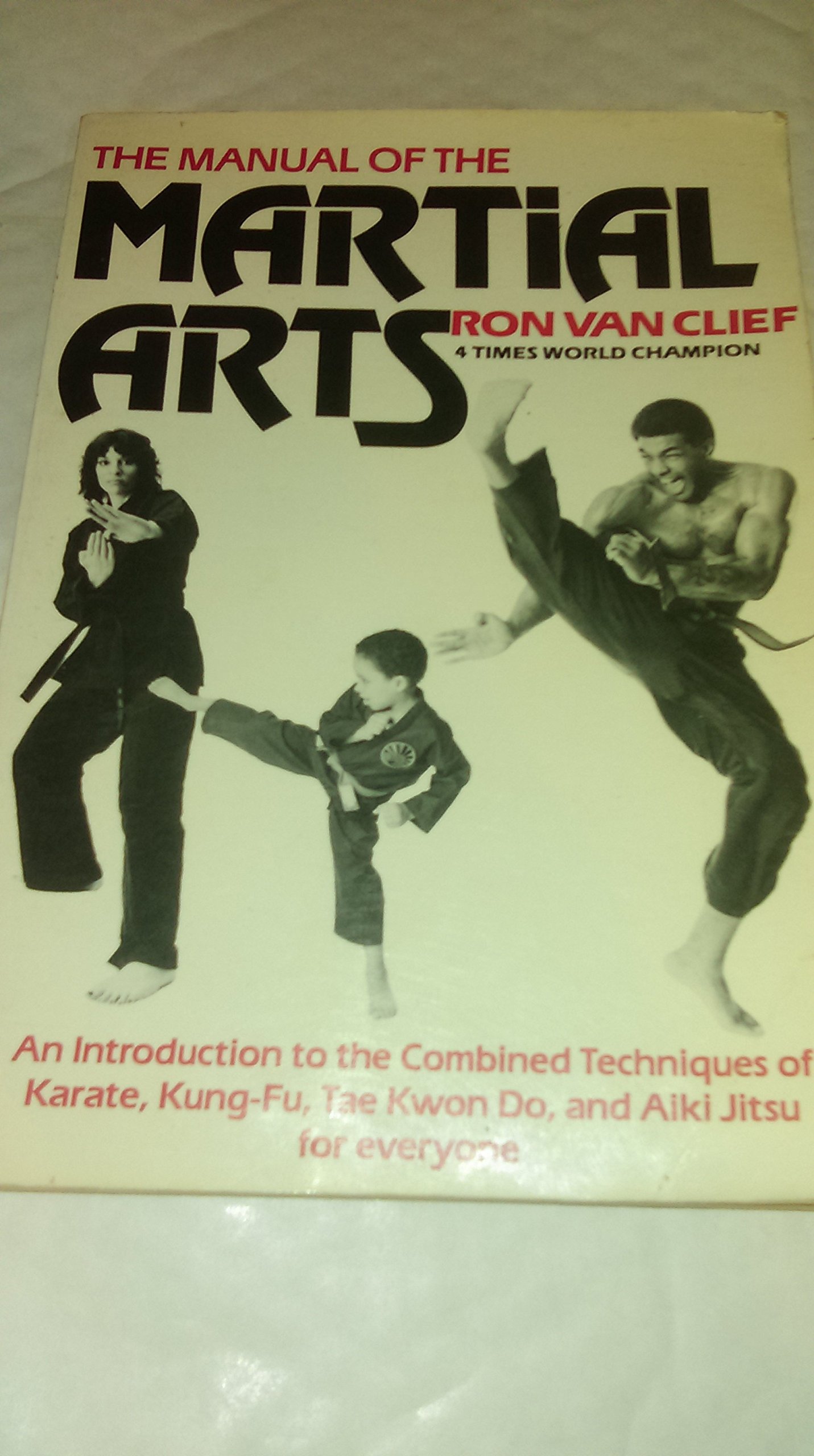 The Manual of the Martial Arts by Ron Van Clief | Goodreads