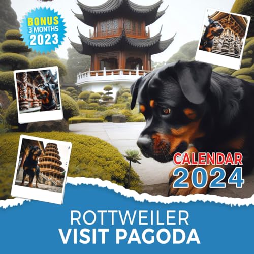 Rottweiler Visit Pagoda Calendar 2024: Jan 2024 to Dec 2024, Bonus 3 ...