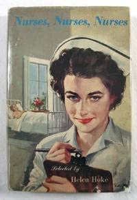 Nurses, Nurses, Nurses. Terrific Triple Title Series by Helen Hoke ...