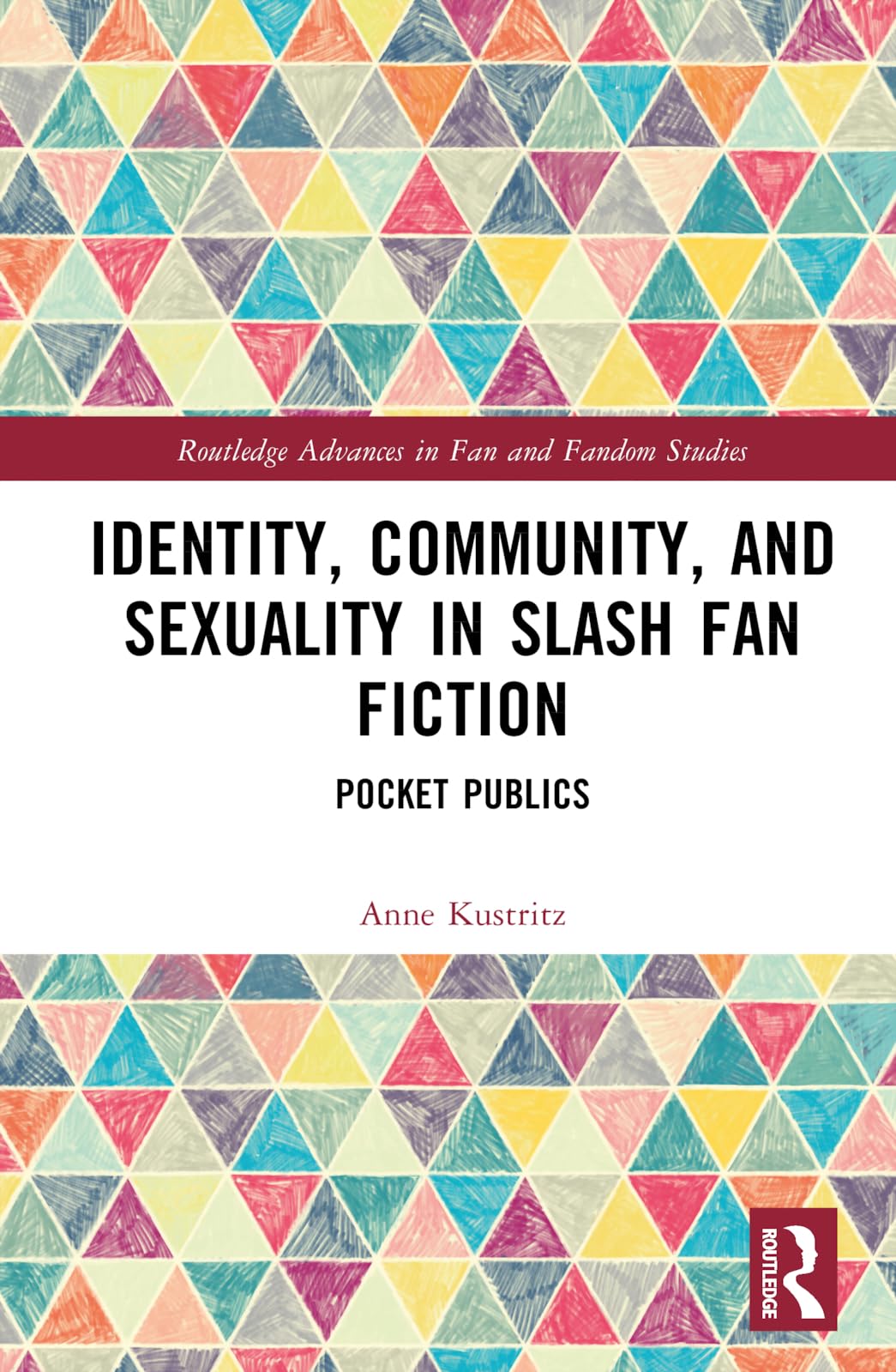 Identity, Community, and Sexuality in Slash Fan Fiction by Anne ...