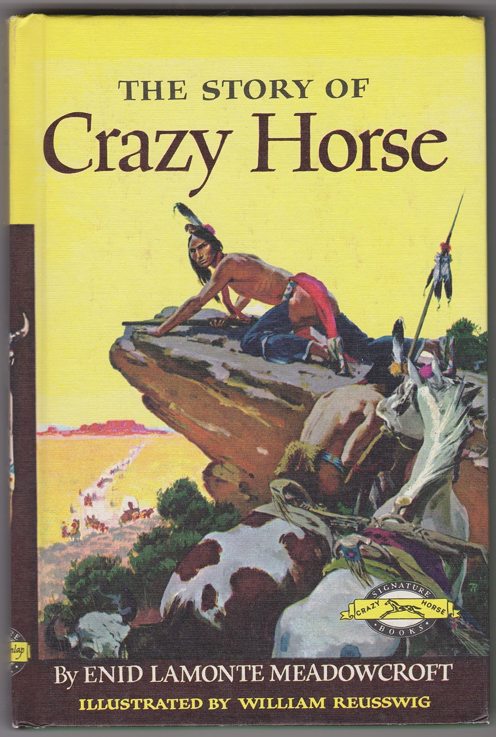 STORY OF CRAZY HORSE, THE, Signature Biography Series by Enid LaMonte ...