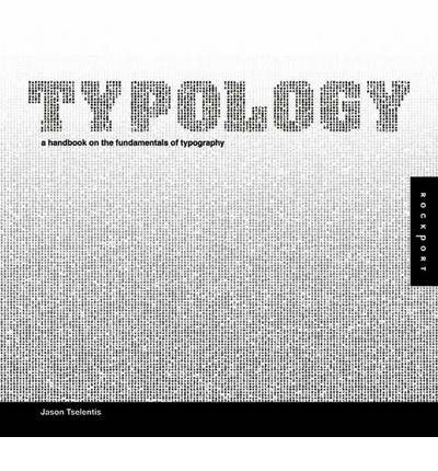 [(Typology: A Handbook on the Fundamentals of Typography )] [Author ...
