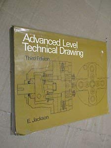 Advanced Level Technical Drawing by Edward Jackson | Goodreads
