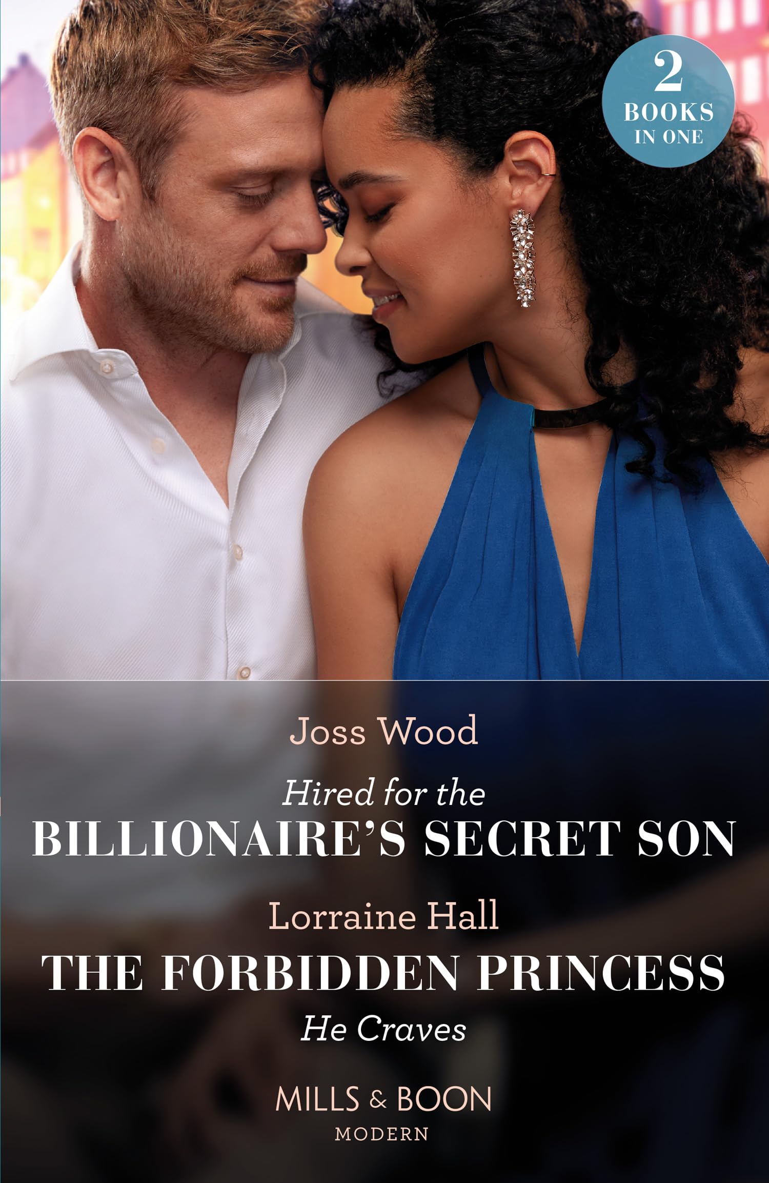 Hired For The Billionaire's Secret Son / The Forbidden Princess He ...
