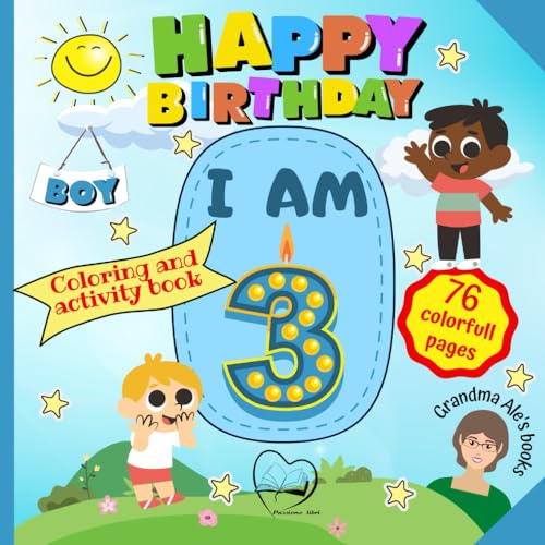 Happy Birthday: I am 3: BOY - 3rd Birthday Coloring and Activity Book ...