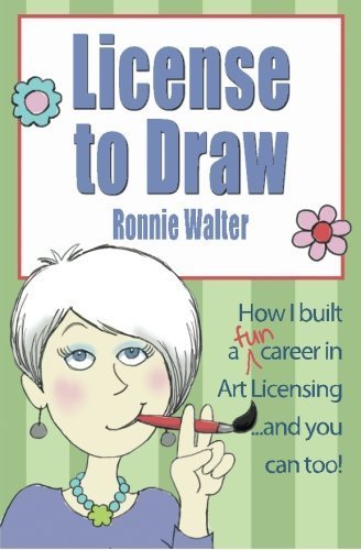 License to Draw: How I built a fun career in art licensing and you can ...