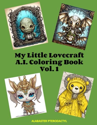 My Little Lovecraft A.I. Coloring Book - Volume 1 by Alabaster ...