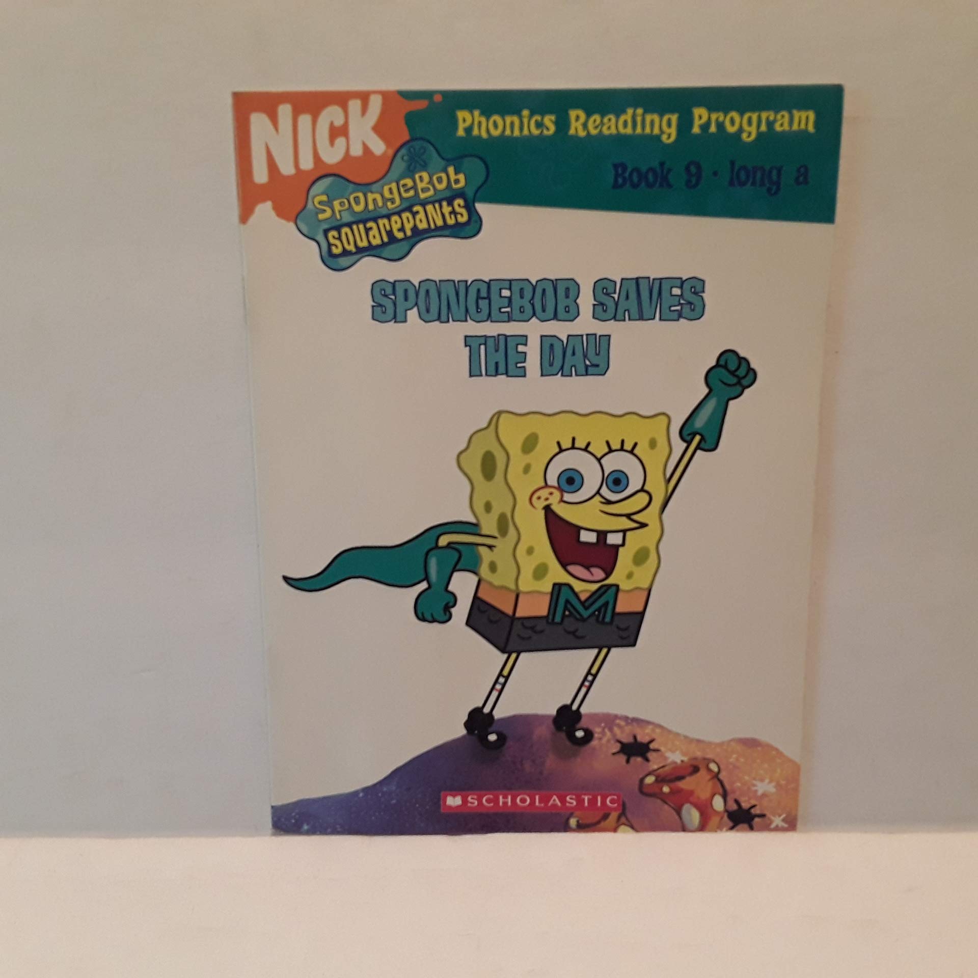 Spogebob Squarepants Phonics 9 Spongebob Saves The Day by Sonia Sander ...