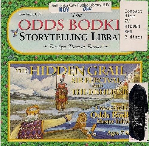 The Hidden Grail: Sir Percival and the Fisher King by Odds Bodkin ...