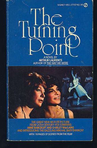 The Turning Point by Arthur Laurents | Goodreads
