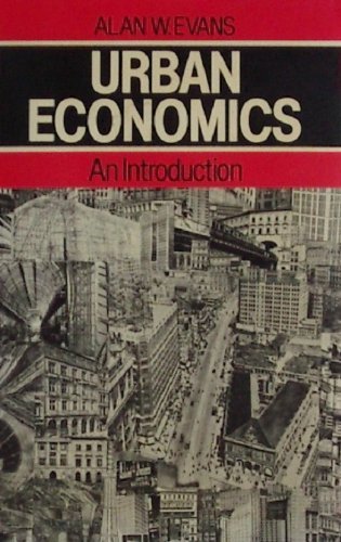 Urban Economics: An Introduction by Alan W. Evans | Goodreads
