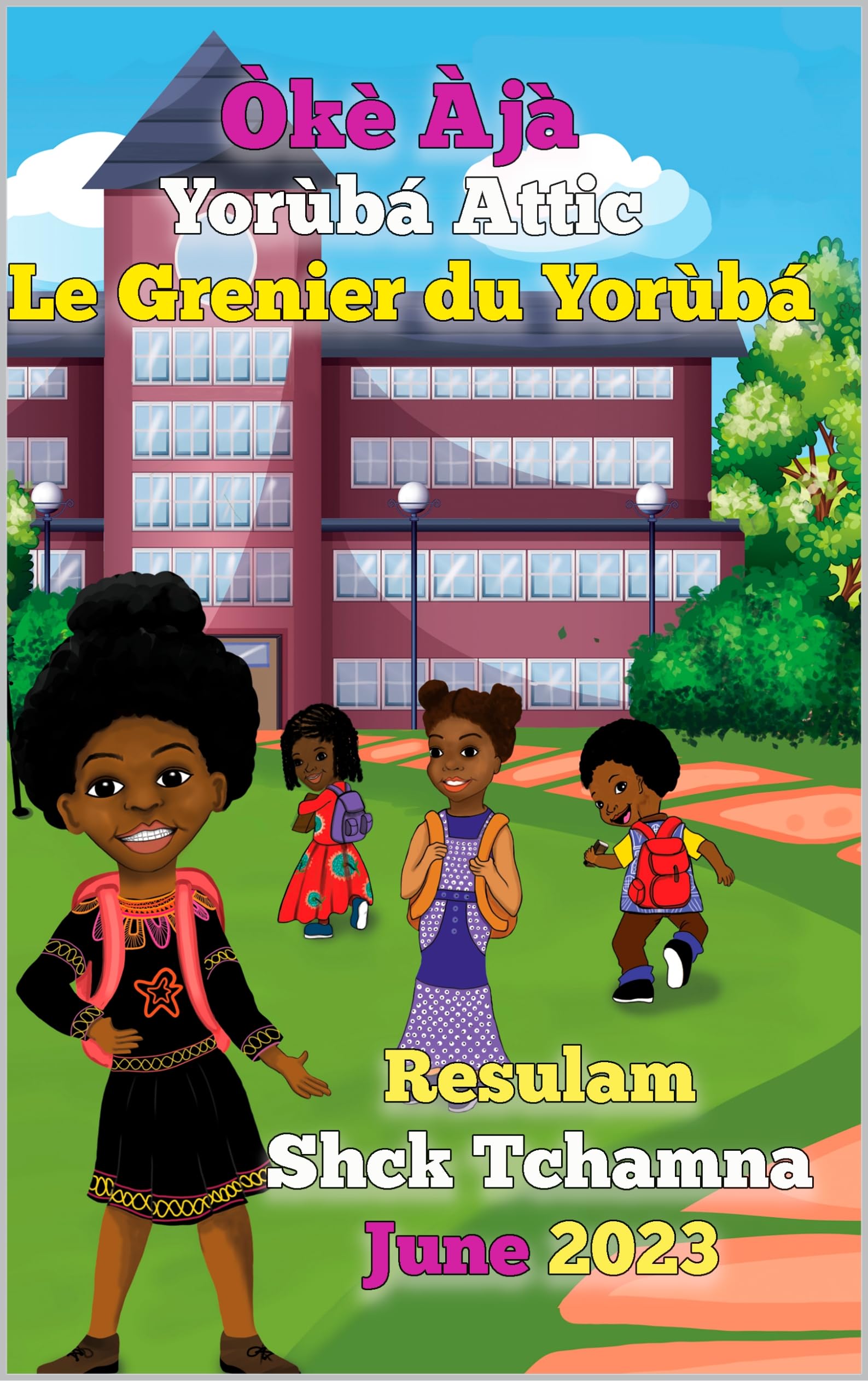 Yoruba Attic: Le Grenier du Yoruba: Òkè Àjà Yorùbá by Resulam | Goodreads