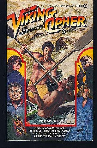 Viking Cipher 3: Moneymaster (Viking Cipher) by Rick Spencer | Goodreads