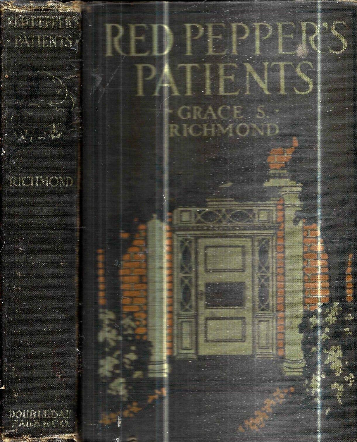 Rare 1917 First Edition Red Pepper Burns Patients Grace S. Richmond ...