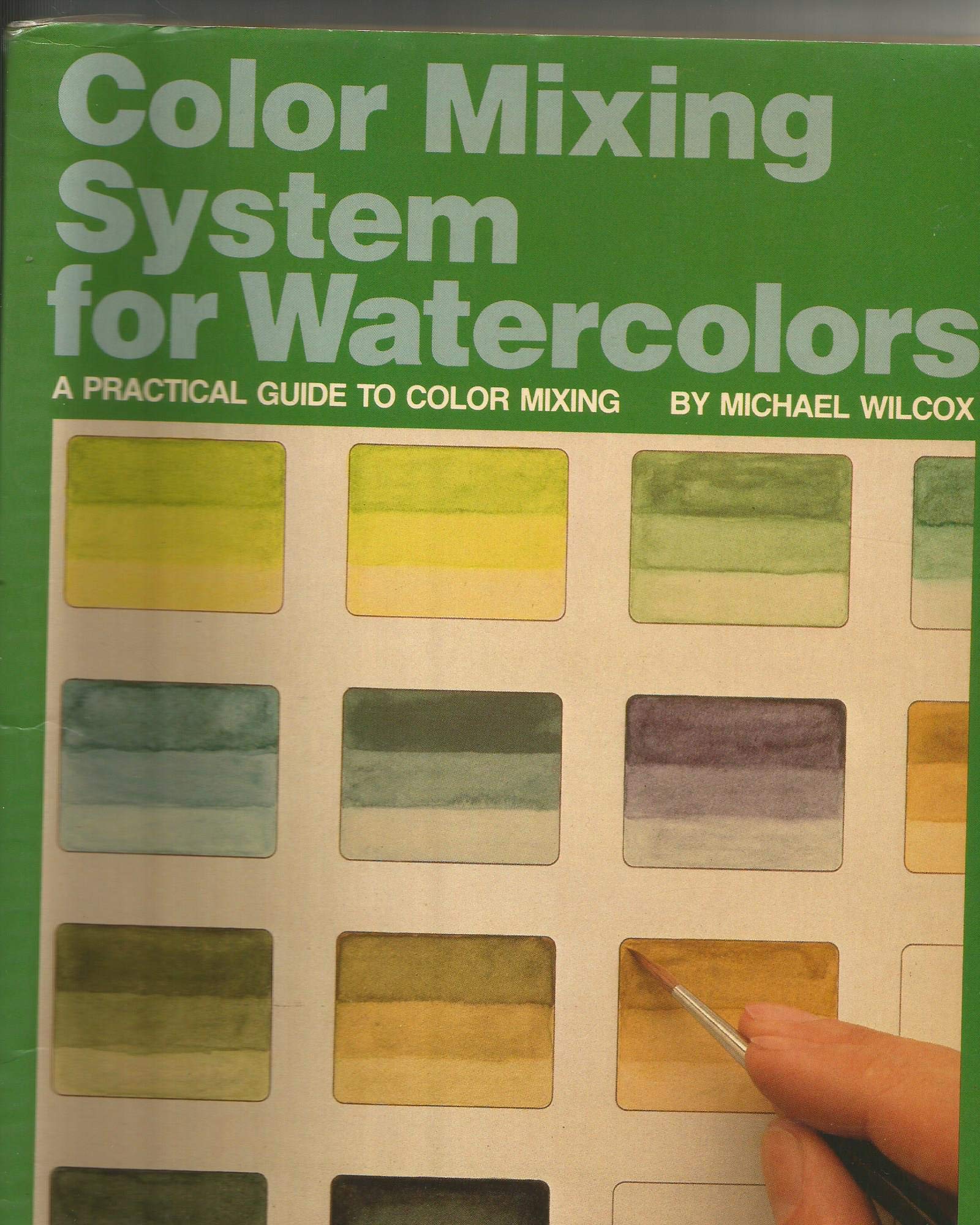 Color Mixing System for Watercolors: A Practical Guide to Color Mixing ...