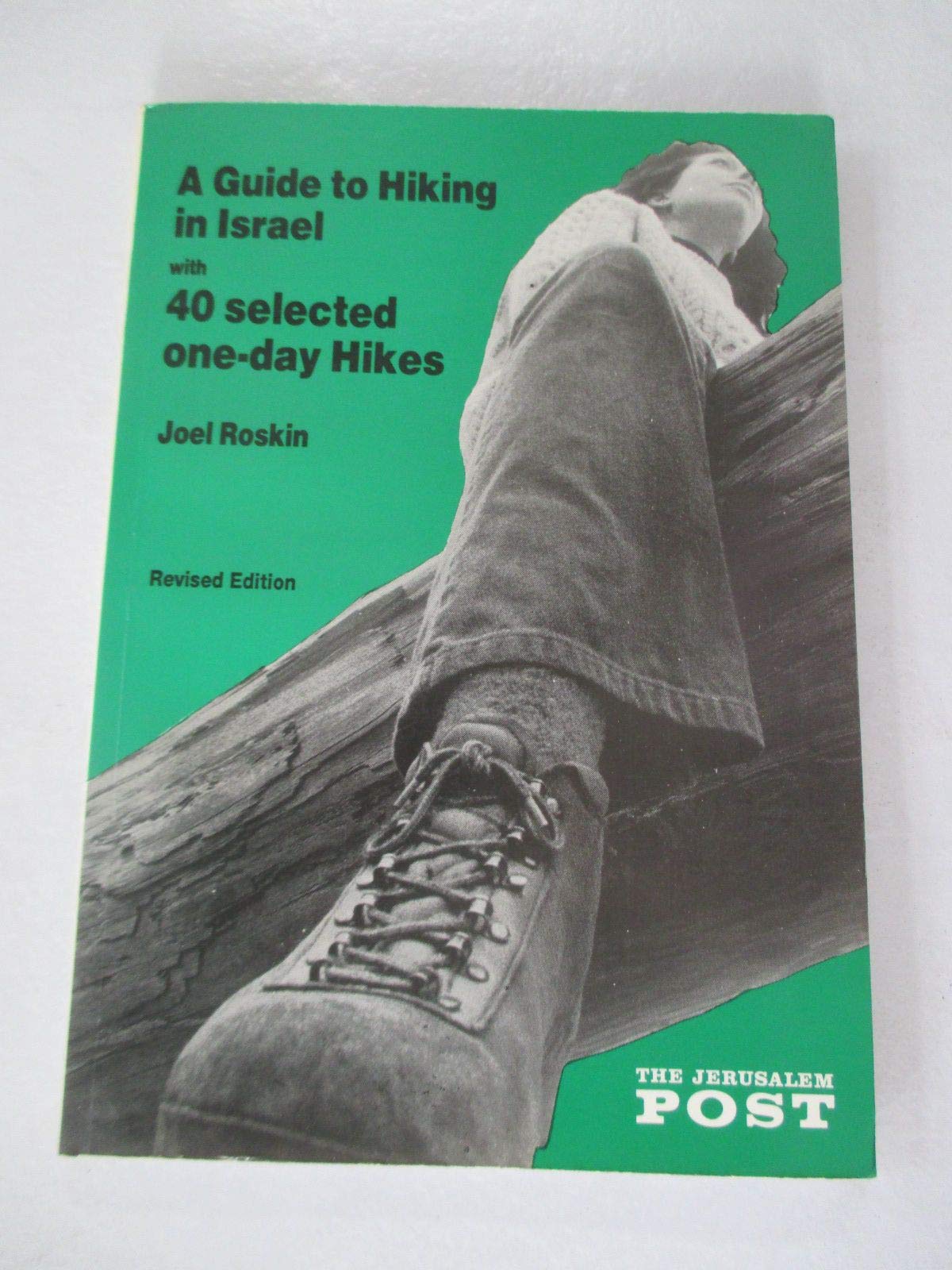A Guide to Hiking in Israel With Forty Selected One-Day Hikes by Joel ...
