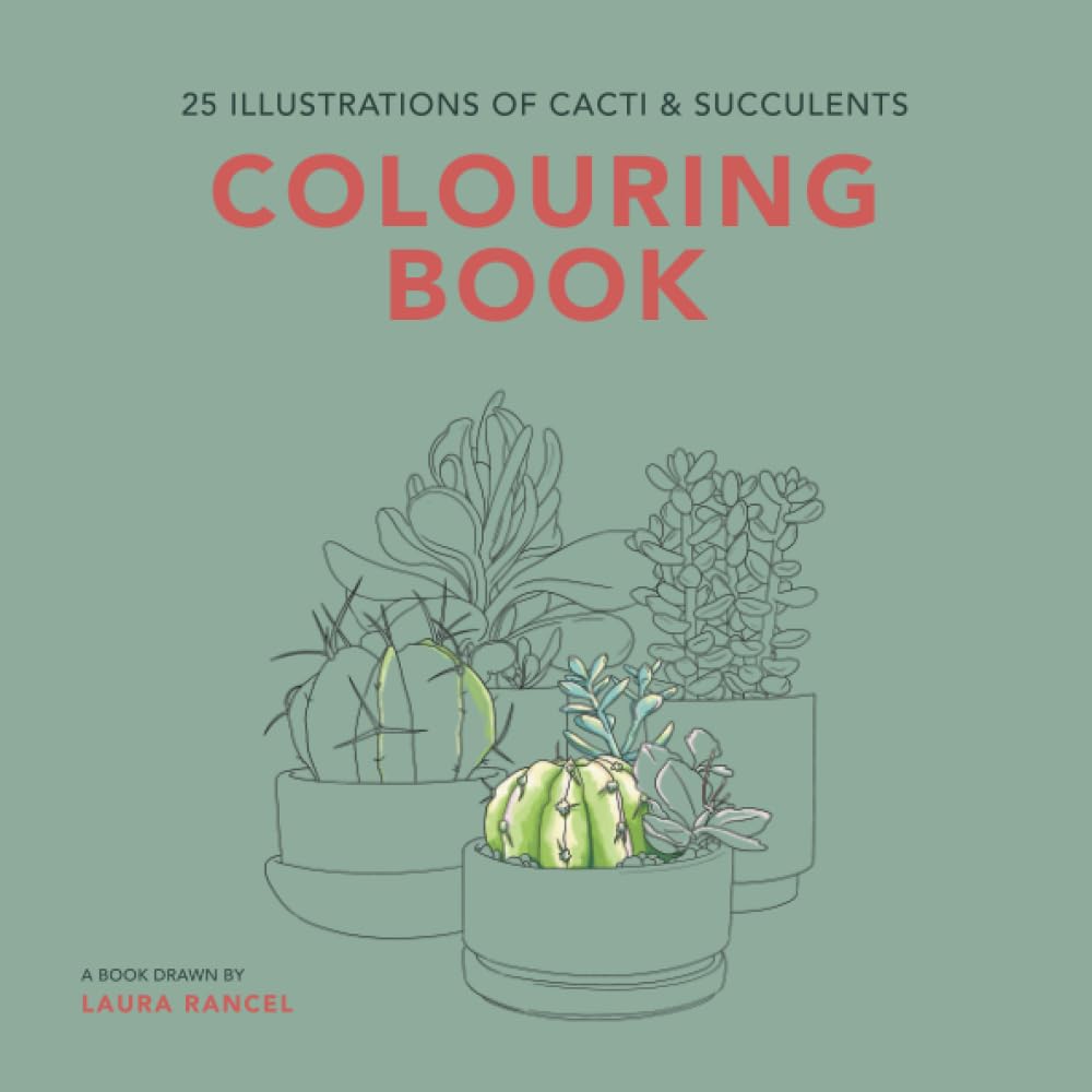 Colouring Book. 25 illustrations of cacti & succulents by Laura Rancel ...