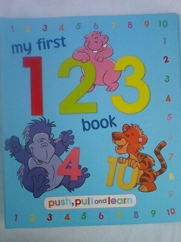 My First 123 Book, Push, Pull and Learn by Igloo (2008) Board book by ...