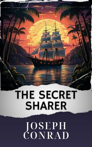 The Secret Sharer: The Original Classic by Joseph Conrad | Goodreads