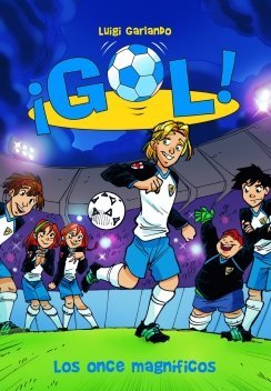 Lon once magníficos by Garlando Luigi | Goodreads