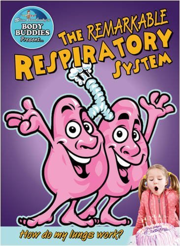 The Remarkable Respiratory System: How Do My Lungs Work? (Slim Goodbody ...