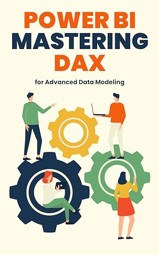 Power BI: Mastering DAX for Advanced Data Modeling by KIET HUYNH ...