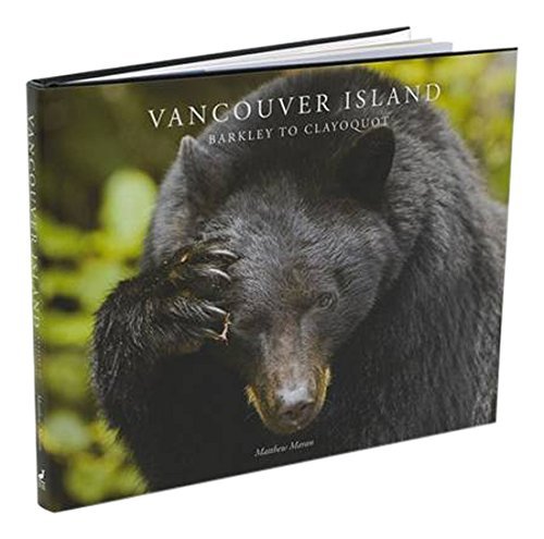Vancouver Island: Barkley to Clayoquot (2016-09-01) by Matthew Maran ...