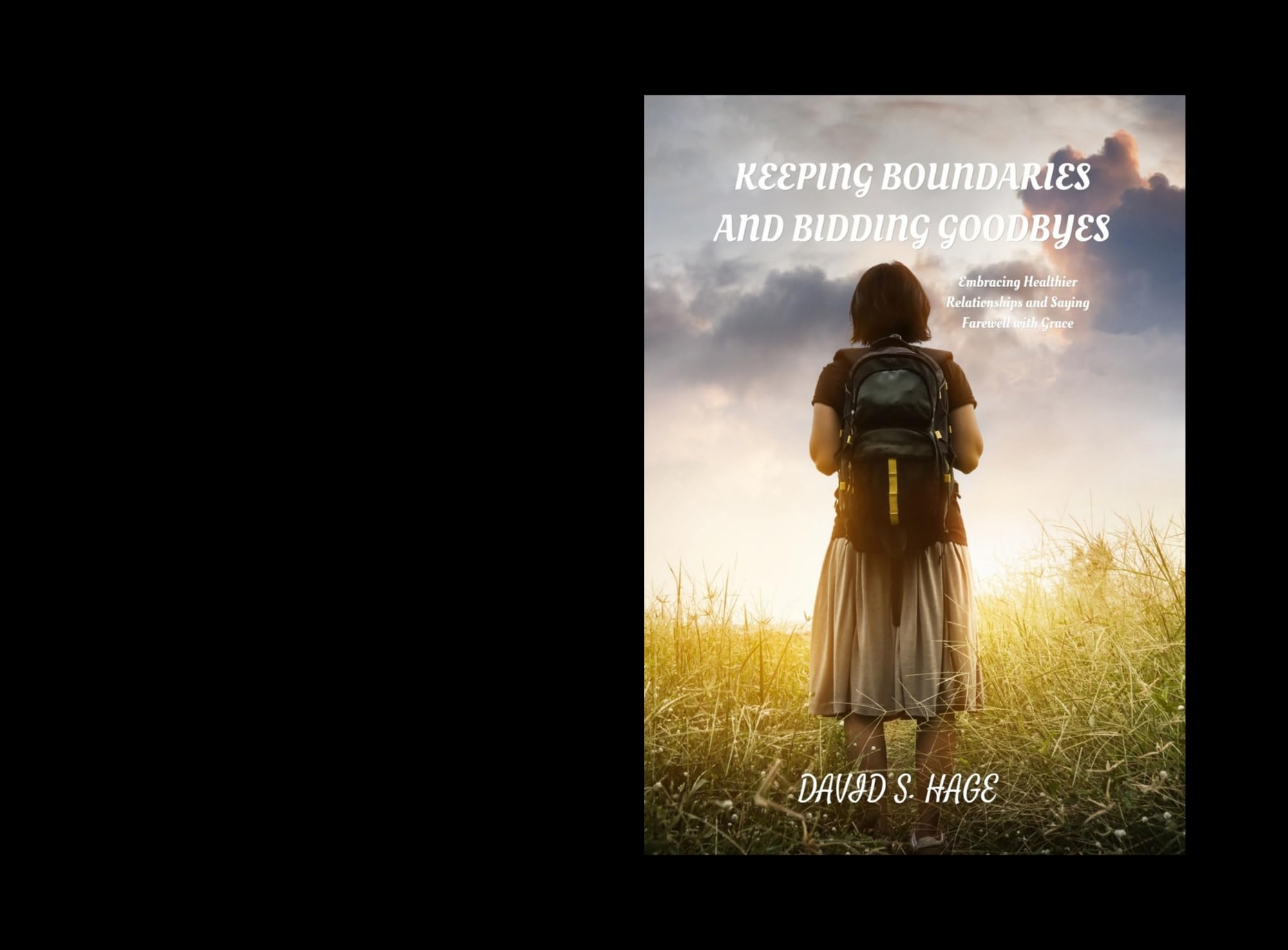 KEEPING BOUNDARIES AND BIDDING GOODBYES: Embracing Healthier ...